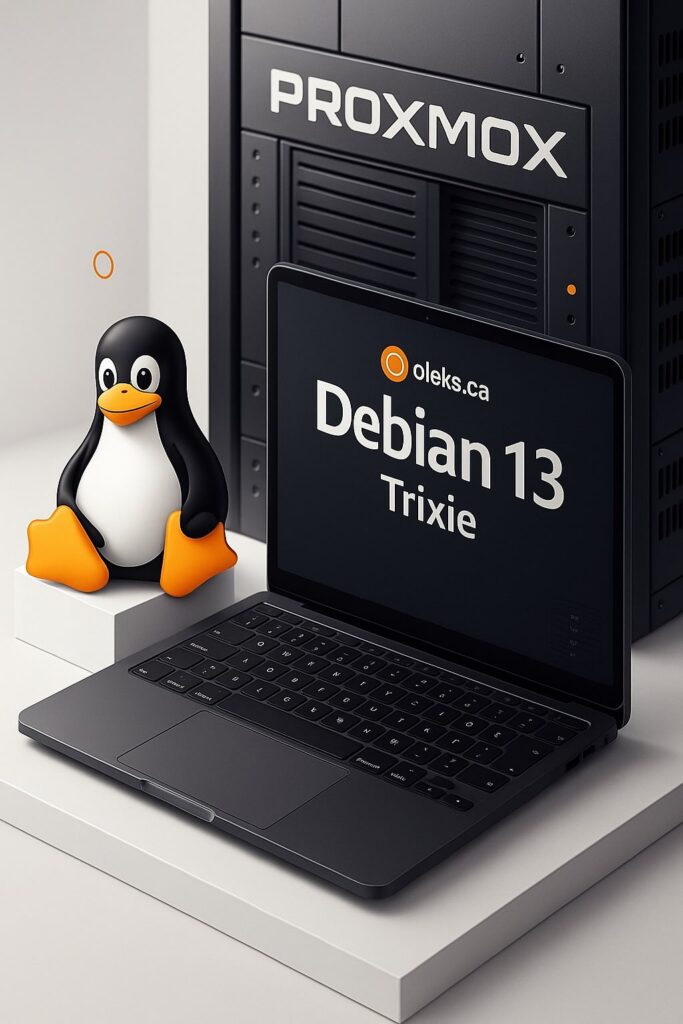 Installation Debian 13 sur Proxmox – Oleks IT Blog